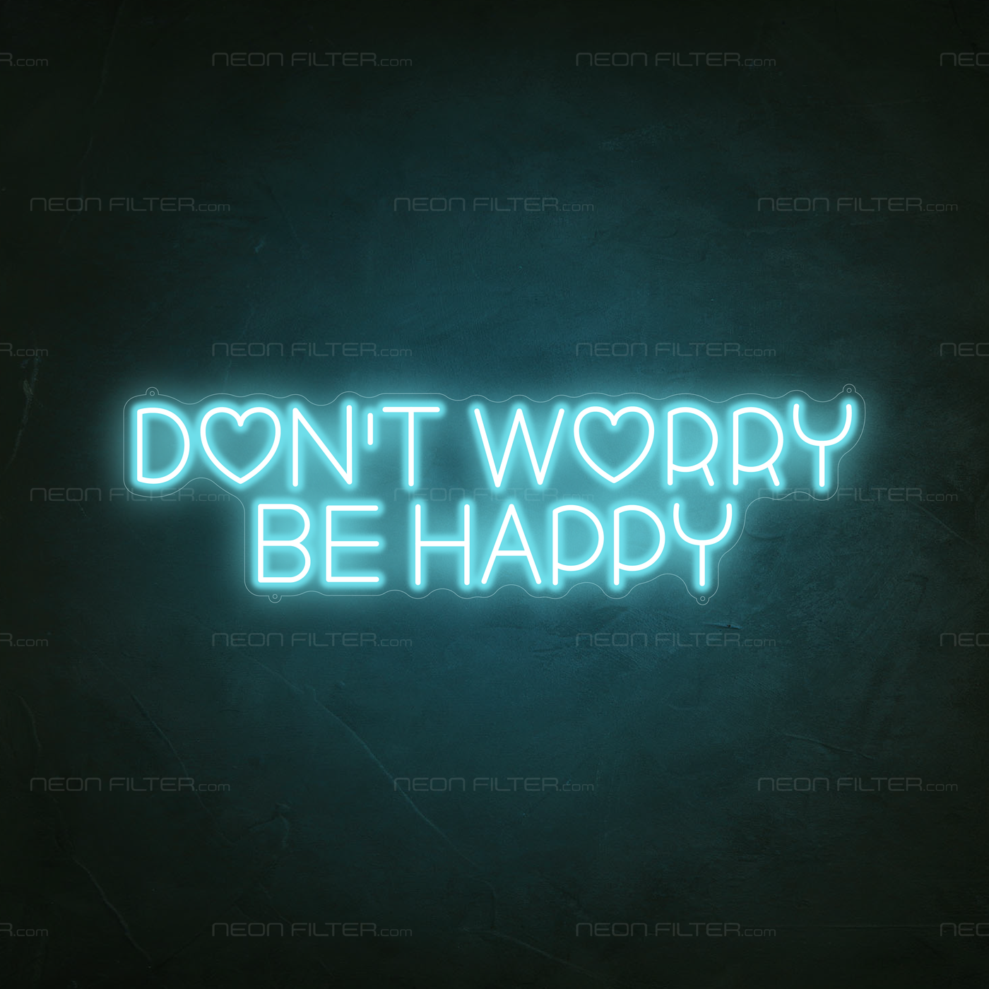 Don't Worry Be Happy Neon Light (Love Font) | Positive Quotes — Neon Filter