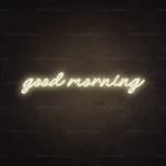 Good Morning Neon Sign | LED Neon Lights UK — Neon Filter