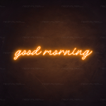 Good Morning Neon Sign | LED Neon Lights UK — Neon Filter