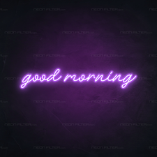 Good Morning Neon Sign | LED Neon Lights UK — Neon Filter