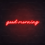 Good Morning Neon Sign | LED Neon Lights UK — Neon Filter