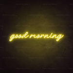 Good Morning Neon Sign | LED Neon Lights UK — Neon Filter