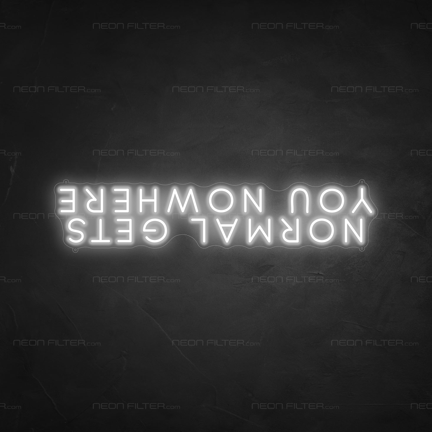 Normal Gets You Nowhere Neon Sign | Cool LED Neon Signs — Neon Filter