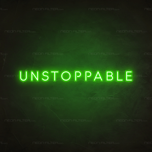 Unstoppable Neon Sign | Motivational Neon Signs — Neon Filter