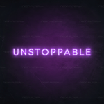Unstoppable Neon Sign | Motivational Neon Signs — Neon Filter
