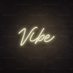 Vibe Neon Sign | LED Neon Lights UK