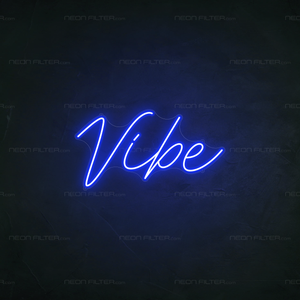 Vibe Neon Sign | LED Neon Lights UK — Neon Filter