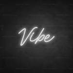 Vibe Neon Sign | LED Neon Lights UK