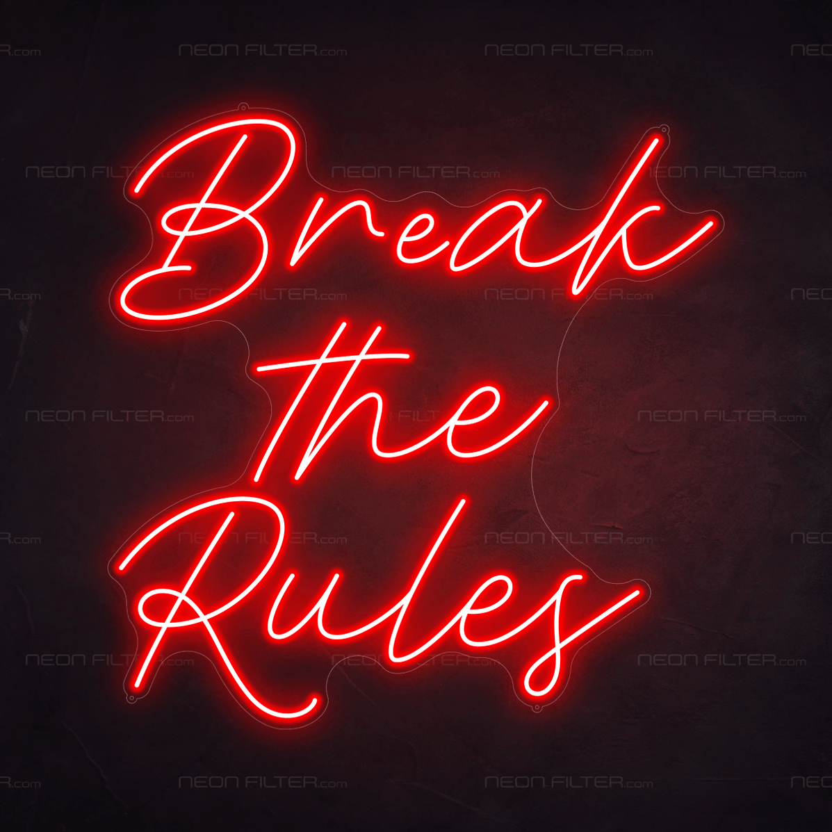 Break the Rules Neon Sign | LED Neon Lights UK — Neon Filter