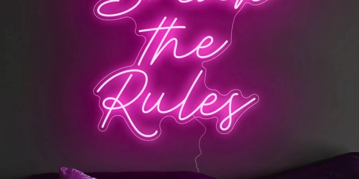 'Break the Rules' Neon Sign | LED Neon Lights UK